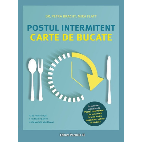 Postul intermitent. Carte de bucate